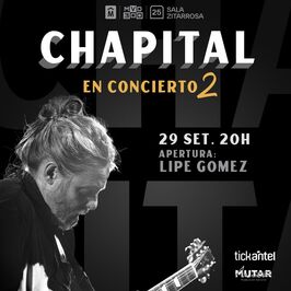 Chapital en Concierto II - Cartelera