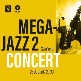 Mega Jazz 2 Concert - Cartelera